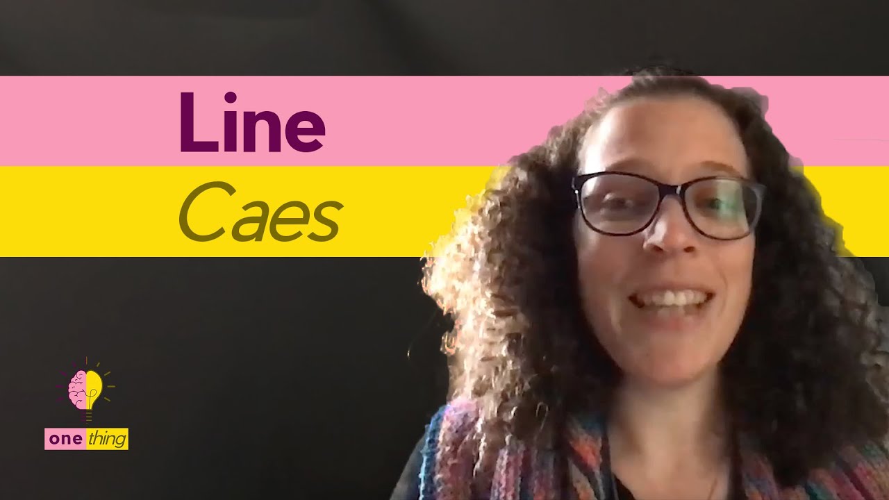 Other people do care - Dr Line Caes - One Thing